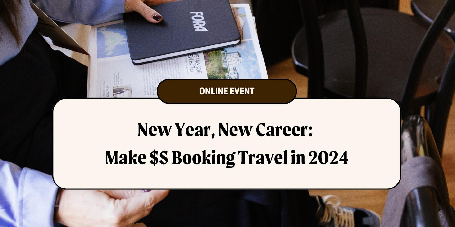 New Year, New Career: Make $$ Booking Travel in 2024 | Host Agency Reviews